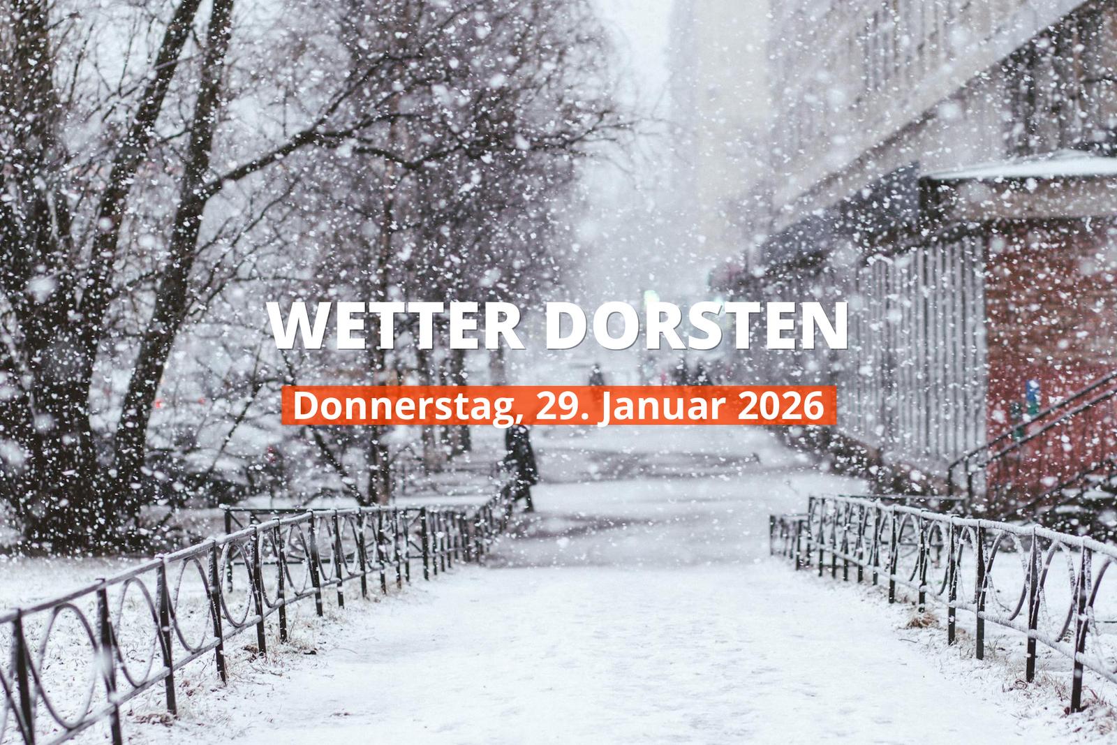 Dorsten: Regnet es heute? Temperaturen und Niederschlag, 29. Januar 2026